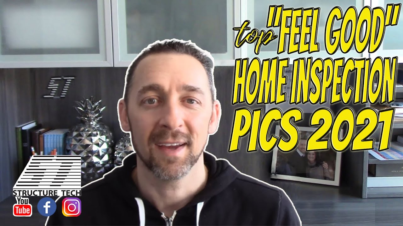 Top "Feel Good" Home Inspection Pics 2021 - YouTube