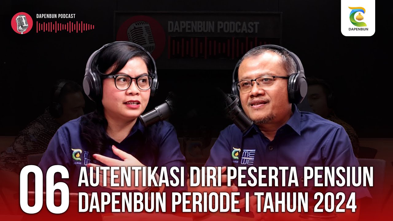 AUTENTIKASI DIRI PESERTA PENSIUN DAPENBUN PERIODE I TAHUN 2024 - YouTube