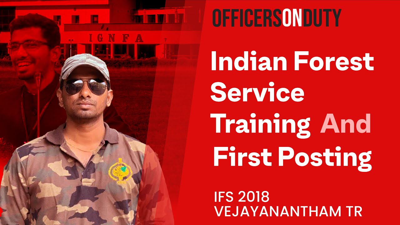 Officers on Duty E13 - Indian Forest Service Training | IFS First ...