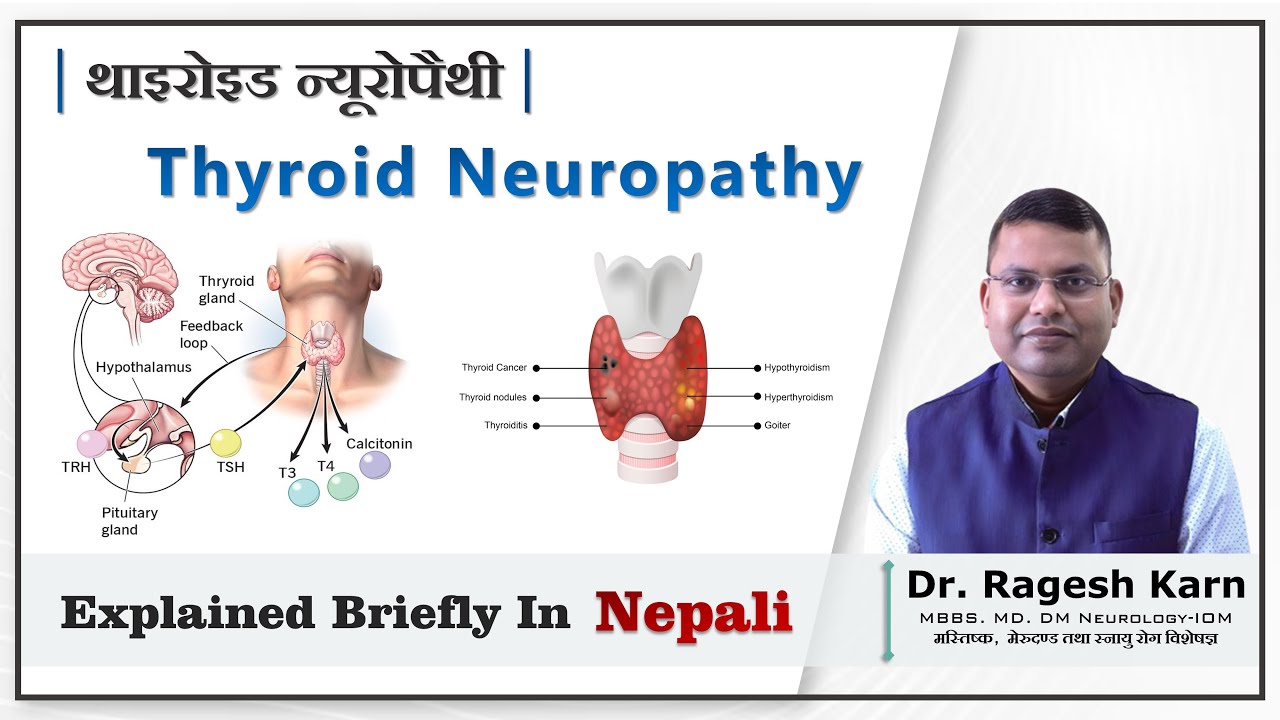 Understanding Thyroid Neuropathy in Nepali: Types, Symptoms, Diagnosis ...