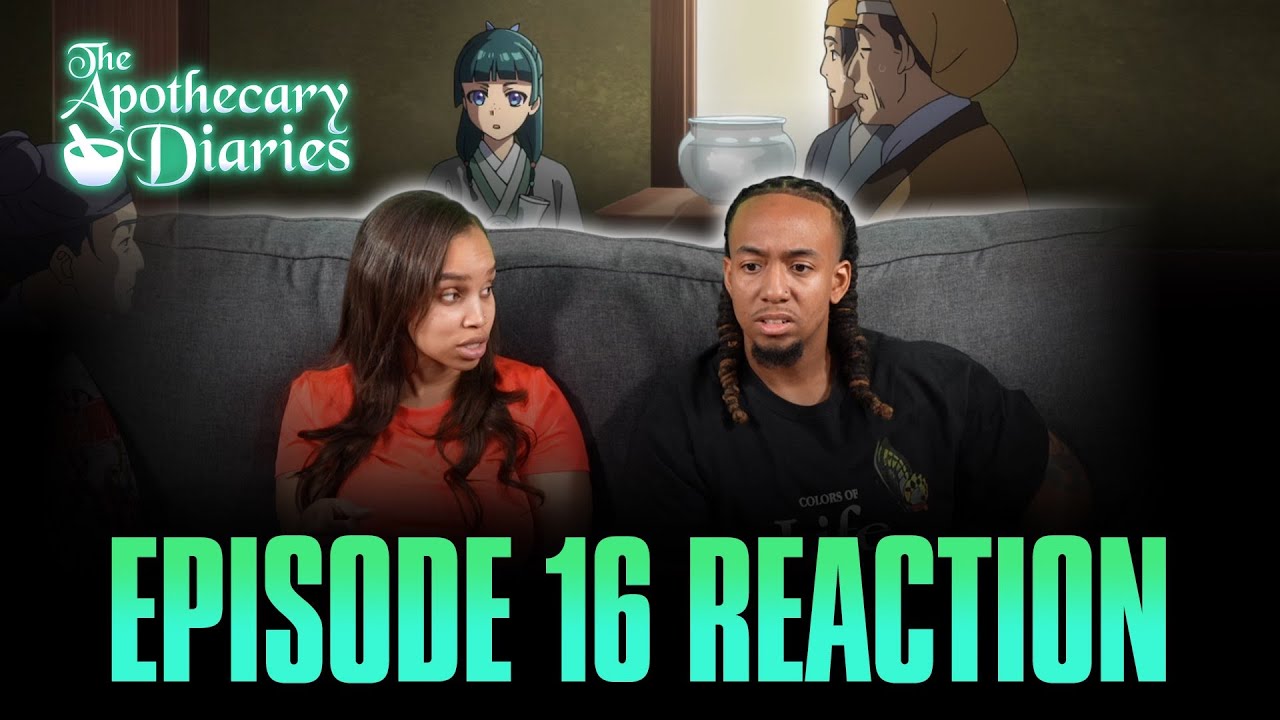 Lead | Apothecary Diaries Ep 16 Reaction - YouTube