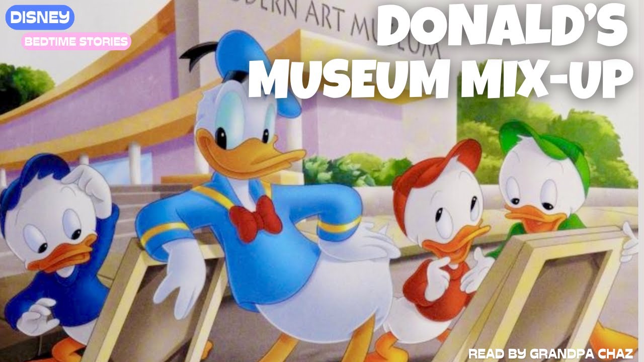 "DONALD's Museum Mix-Up" - Disney 5-Minute Bedtime Story Read Aloud ...
