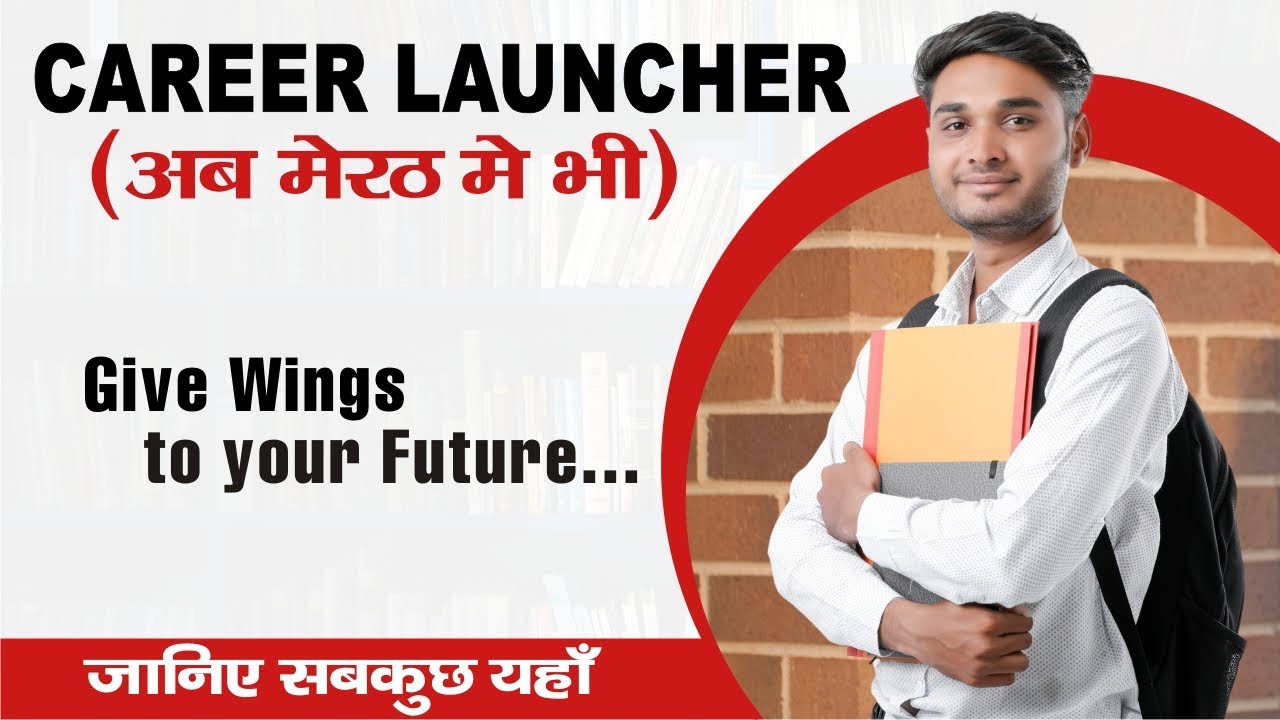 CAREER LAUNCHER ( अब मेरठ मे भी) Give Wings to your Future| Career ...