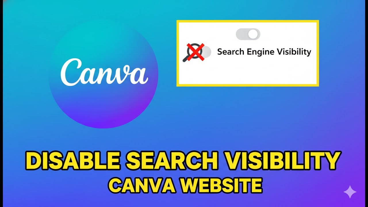 How to Disable Search Engine Visibility in Canva Website (2025) - YouTube