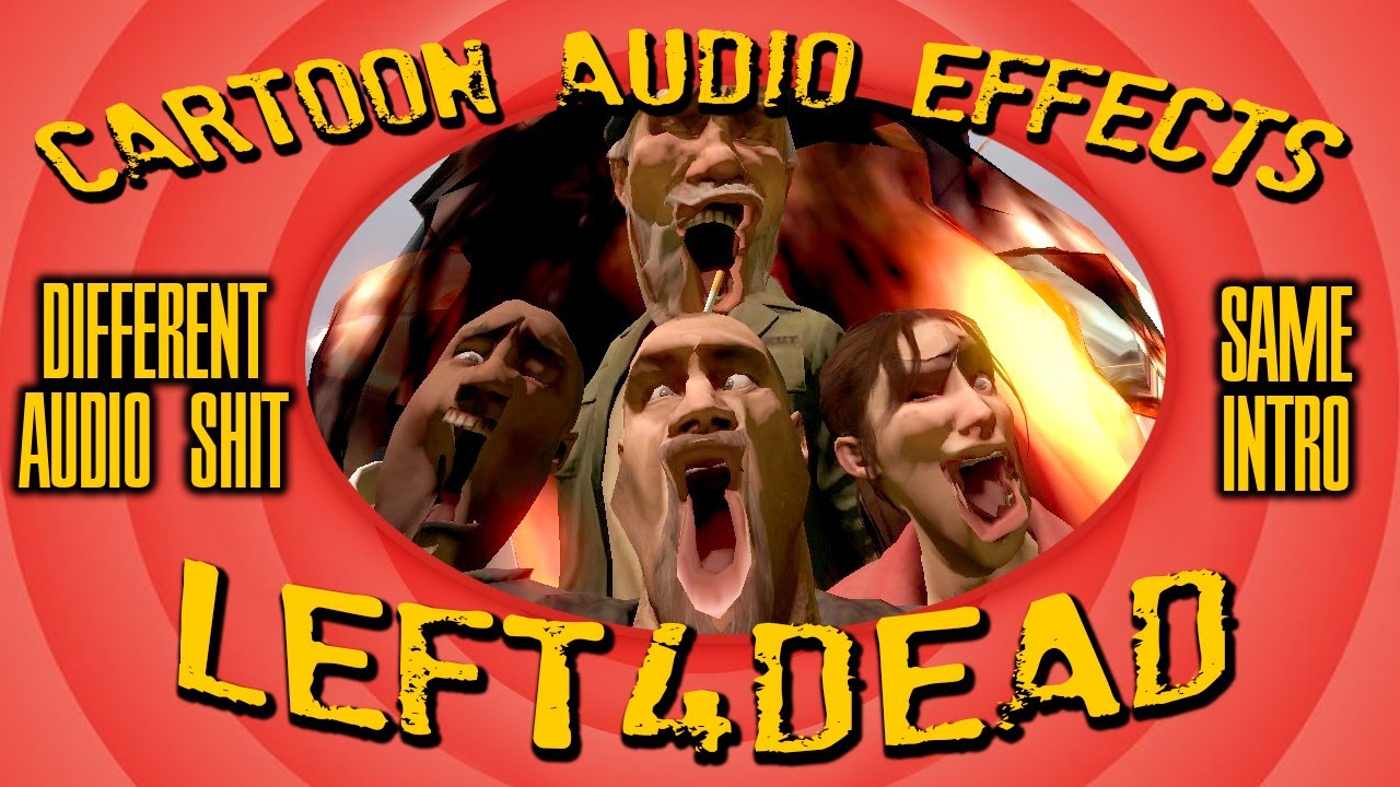 Left 4 Dead Cartoon Sounds Intro - YouTube