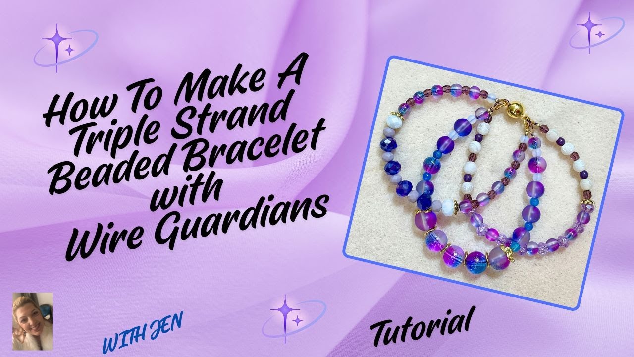 How to Make a Triple Strand Bracelet with Wire Guardians I Technique ...