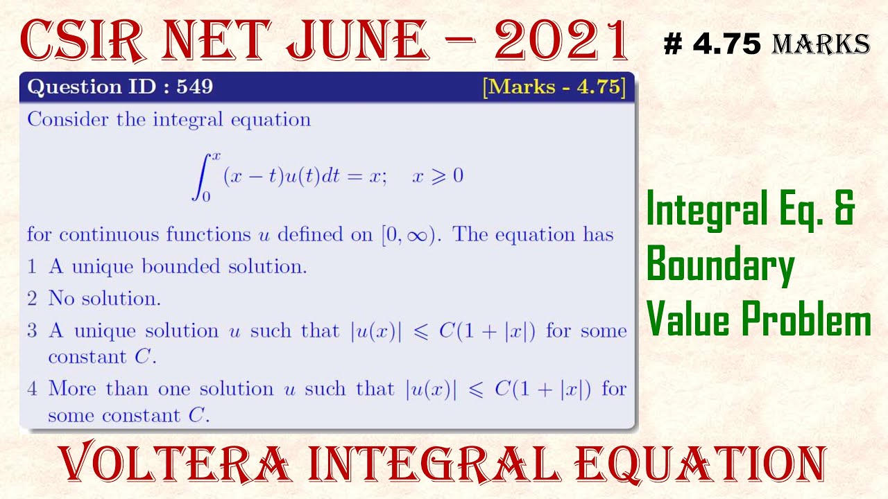 CSIR NET JUNE 2021 | Integral Equation; Q ID 549; Part-C | Voltera Integral Equation #Mathtecz ...