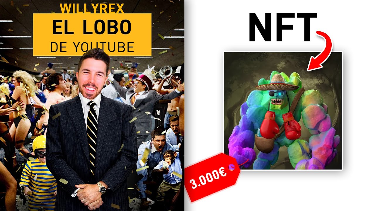 WILLYREX SE FORRA CON SUS NFT - YouTube