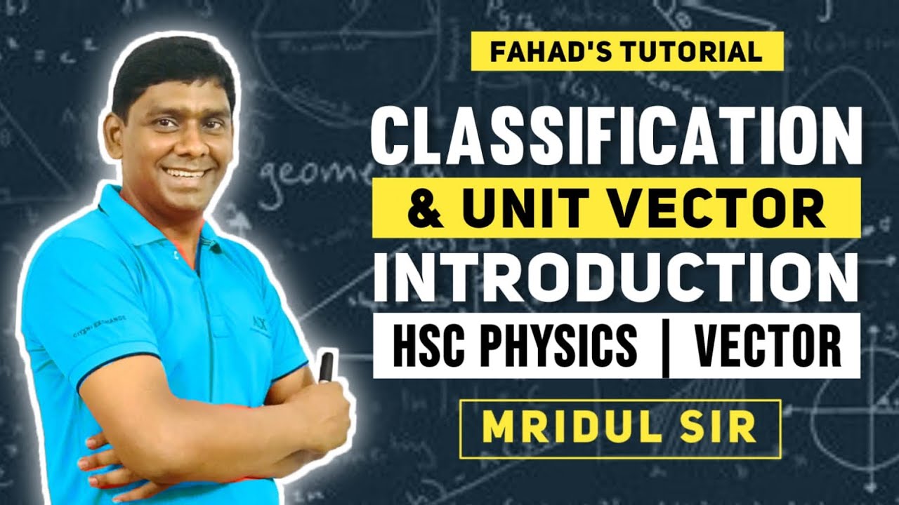 HSC Physics | Vector | Classification and Unit Vector | Introduction ...