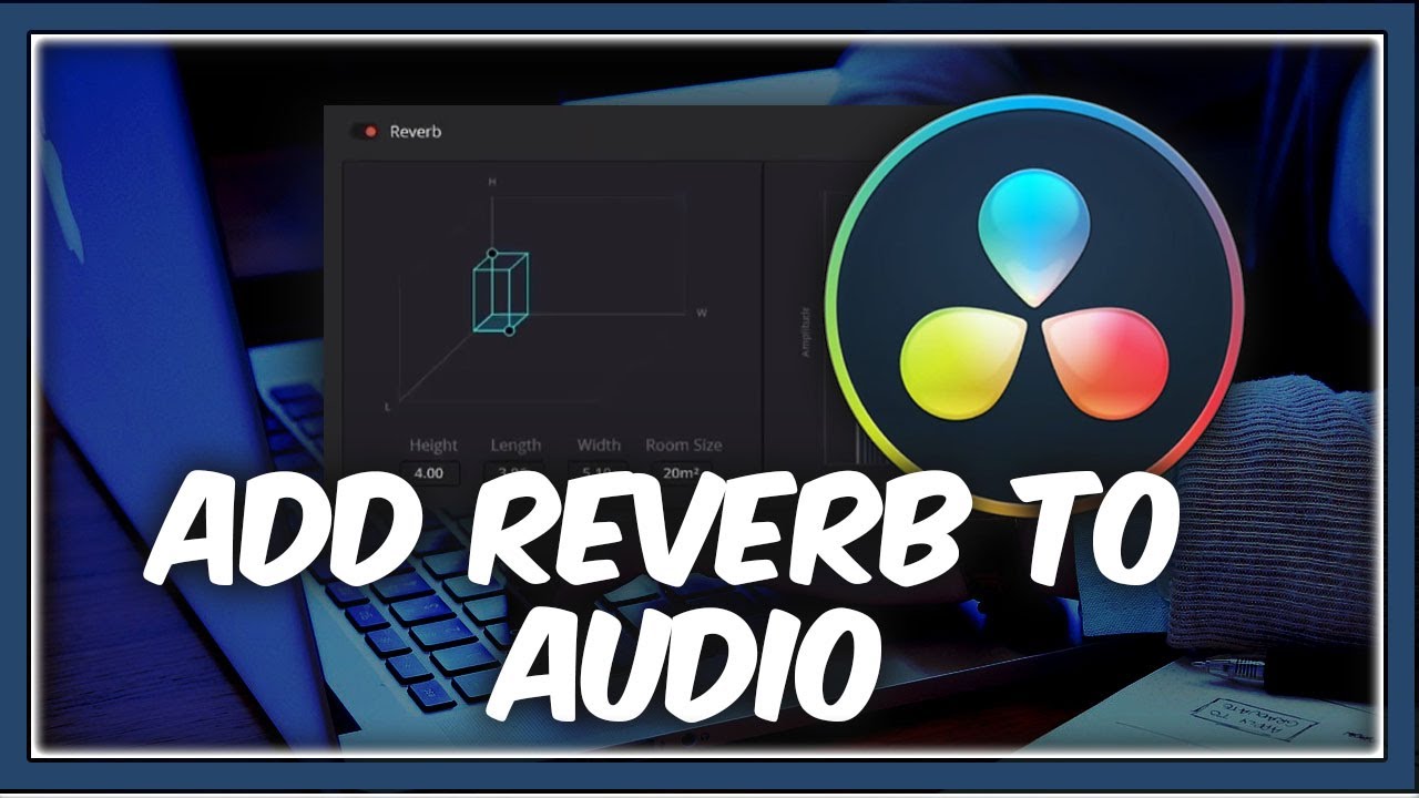 How To Add Reverb To Audio In DaVinci Resolve 18 YouTube How To Add Reverb To Audio In DaVinci Resolve 18 YouTube
