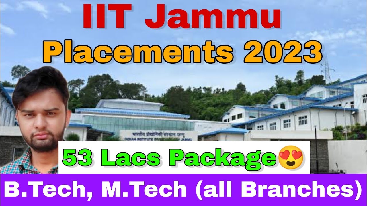 IIT Jammu Placements 2023🔥 | B.Tech & M.Tech (all Branches) stats | 53 ...