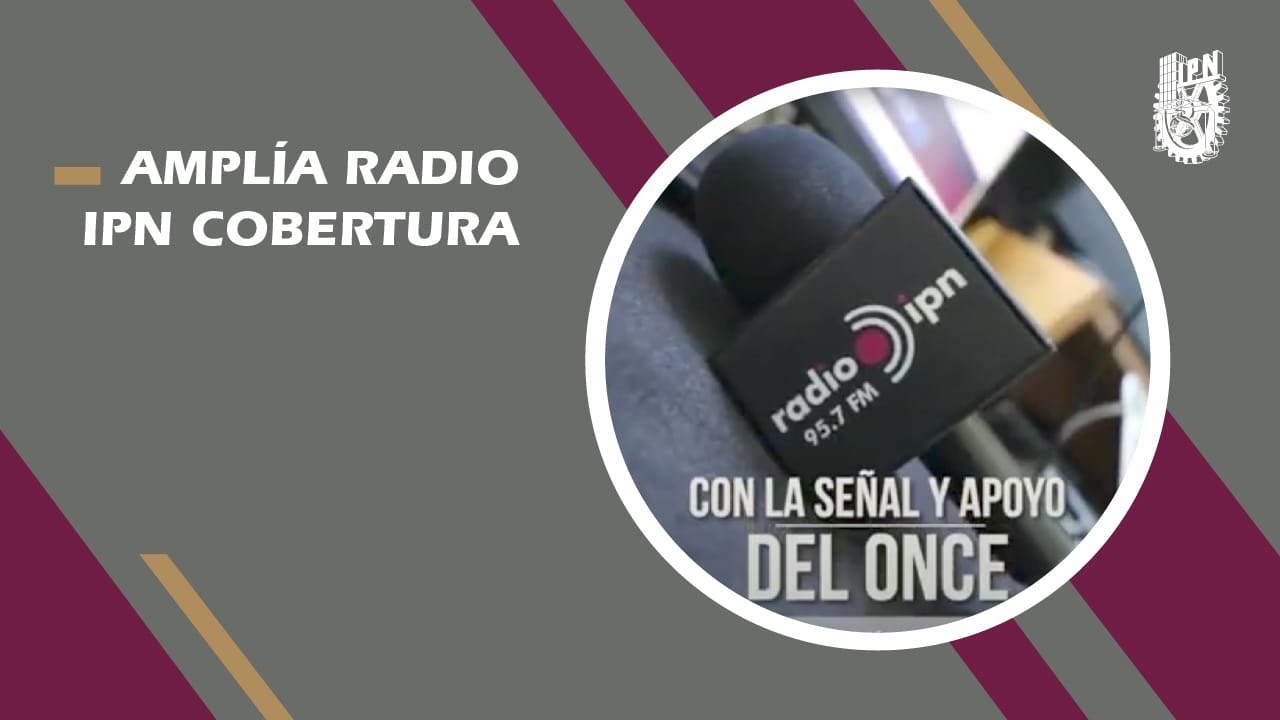 Amplía Radio IPN cobertura - YouTube