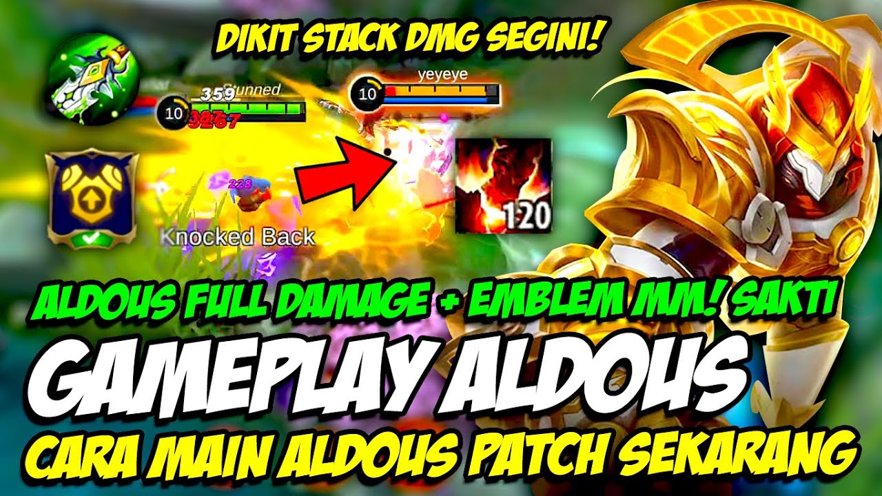 GAMEPLAY ALDOUS | ALDOUS FULL DAMAGE + ALDOUS EMBLEM MM SAKTI STACK ...