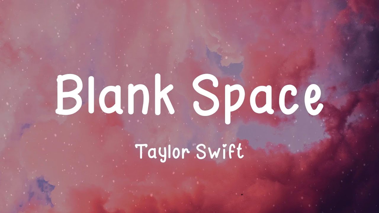 Taylor Swift - Blank Space (Lyric video) - YouTube