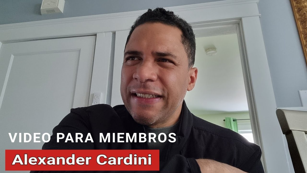 VIDEO PARA MIEMBROS HOY 19 DE SEPTIEMBRE, ALEXANDER CARDINI - YouTube