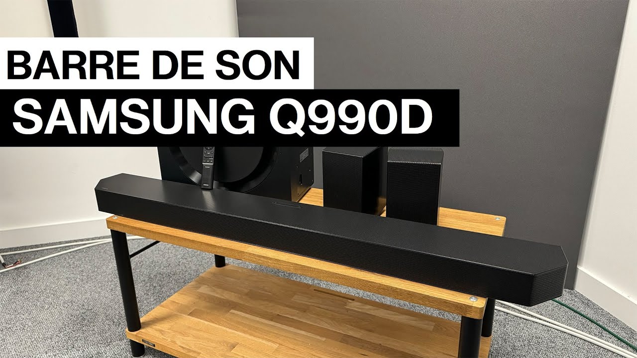 Faut-il acheter la Barre de son SAMSUNG Q990D? - YouTube
