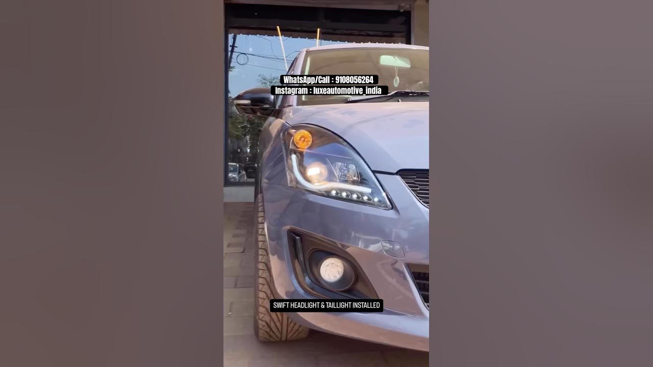 SWIFT HEADLIGHT & TAILLIGHT | SWIFT ACCESSORIES | SWIFT MODIFIED | SWIFT MODIFICATION - YouTube