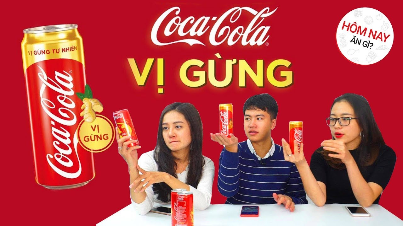 HÔM NAY ĂN GÌ - COCA COLA VỊ GỪNG ? UỐNG VỊ SẼ NHƯ NÀO ? - YouTube