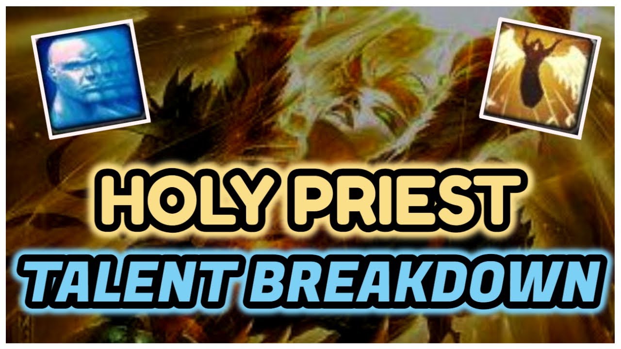 Holy Priest PvP Healing Guide for Talents | How to Heal/Play ...
