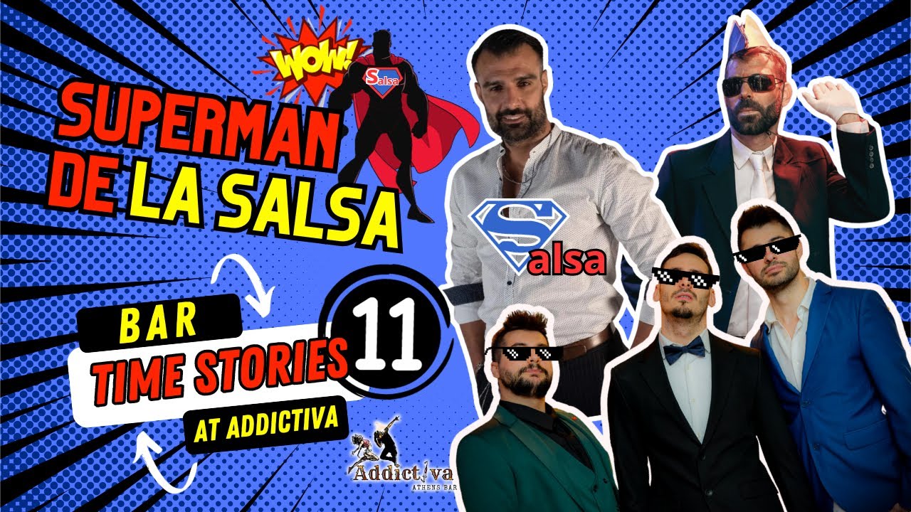 SuperMan De La Salsa!! Δημήτρης Ψυχογιός!! Bar Time Stories Episode 11 ...