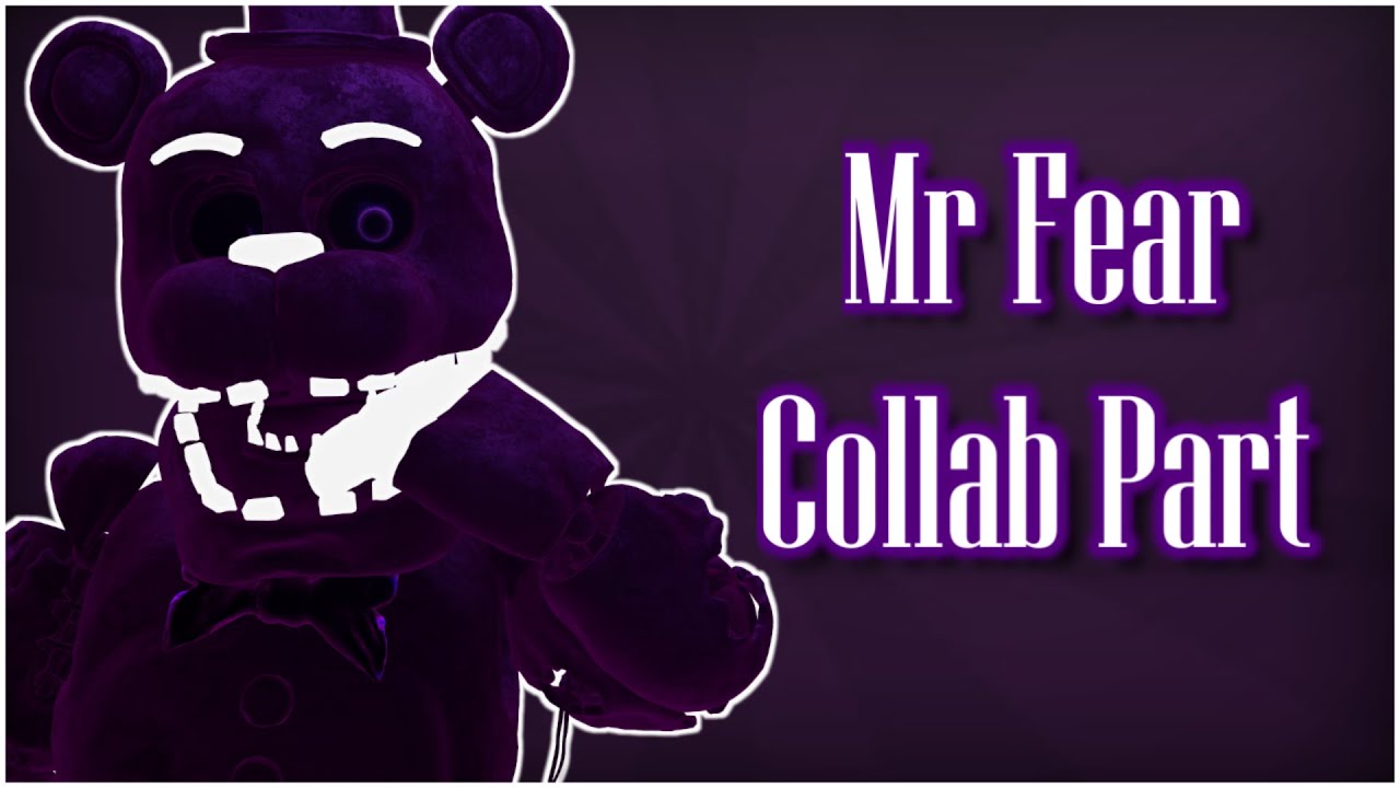[SFM/FNAF] Mr Fear Collab Part 9 for Fugly Productions - YouTube