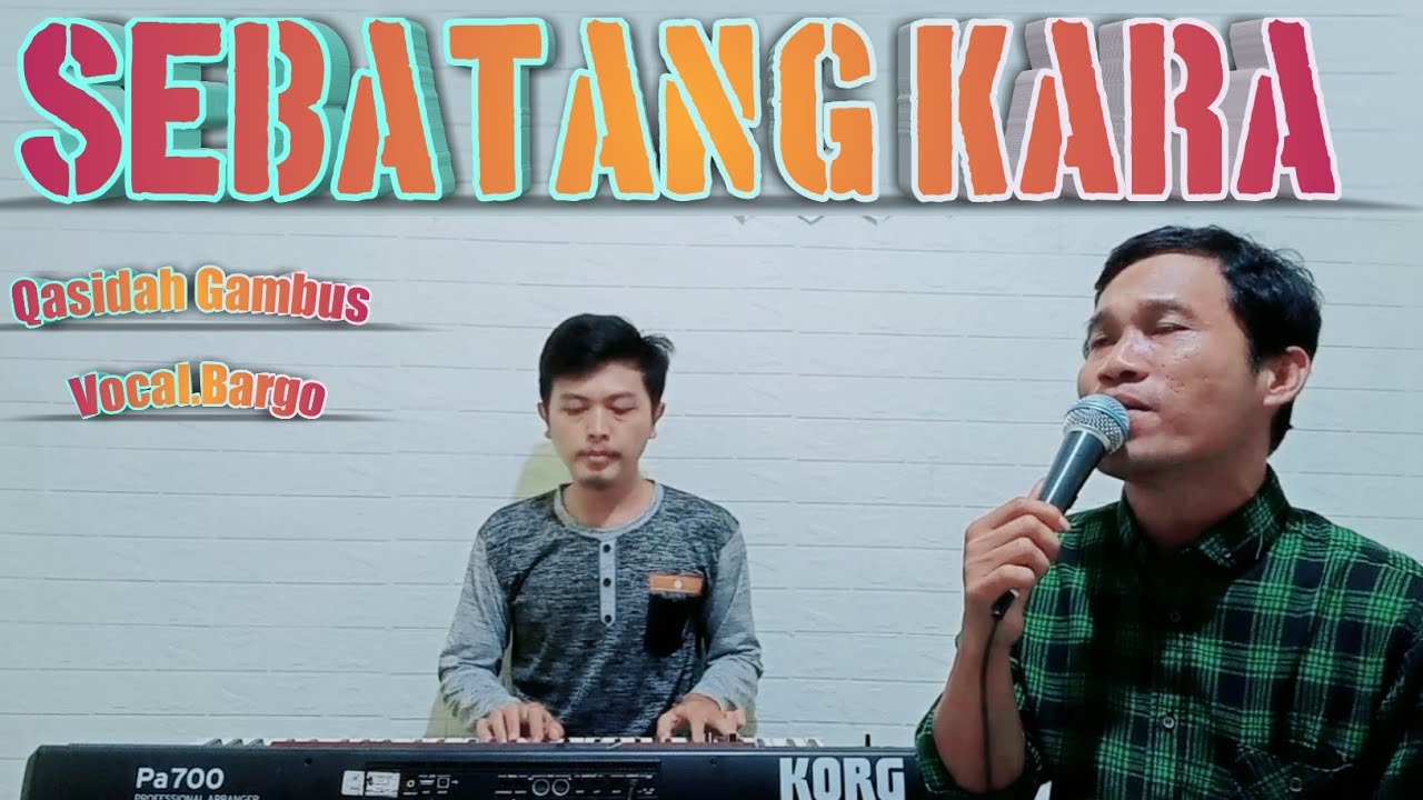 Sebatang kara - Vocal Bargo || Qasidah Gambus - YouTube