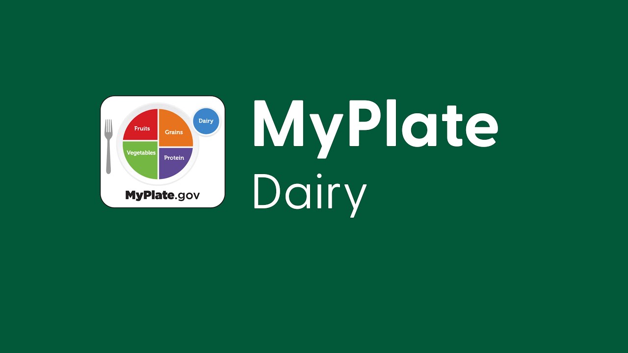 MyPlate: Dairy - YouTube