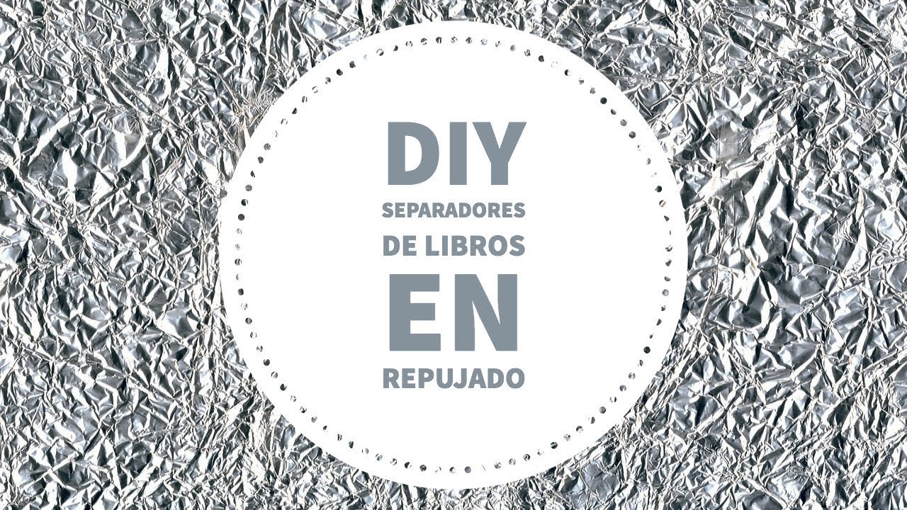 DIY :: SEPARADORES DE LIBROS CON REPUJADO - YouTube