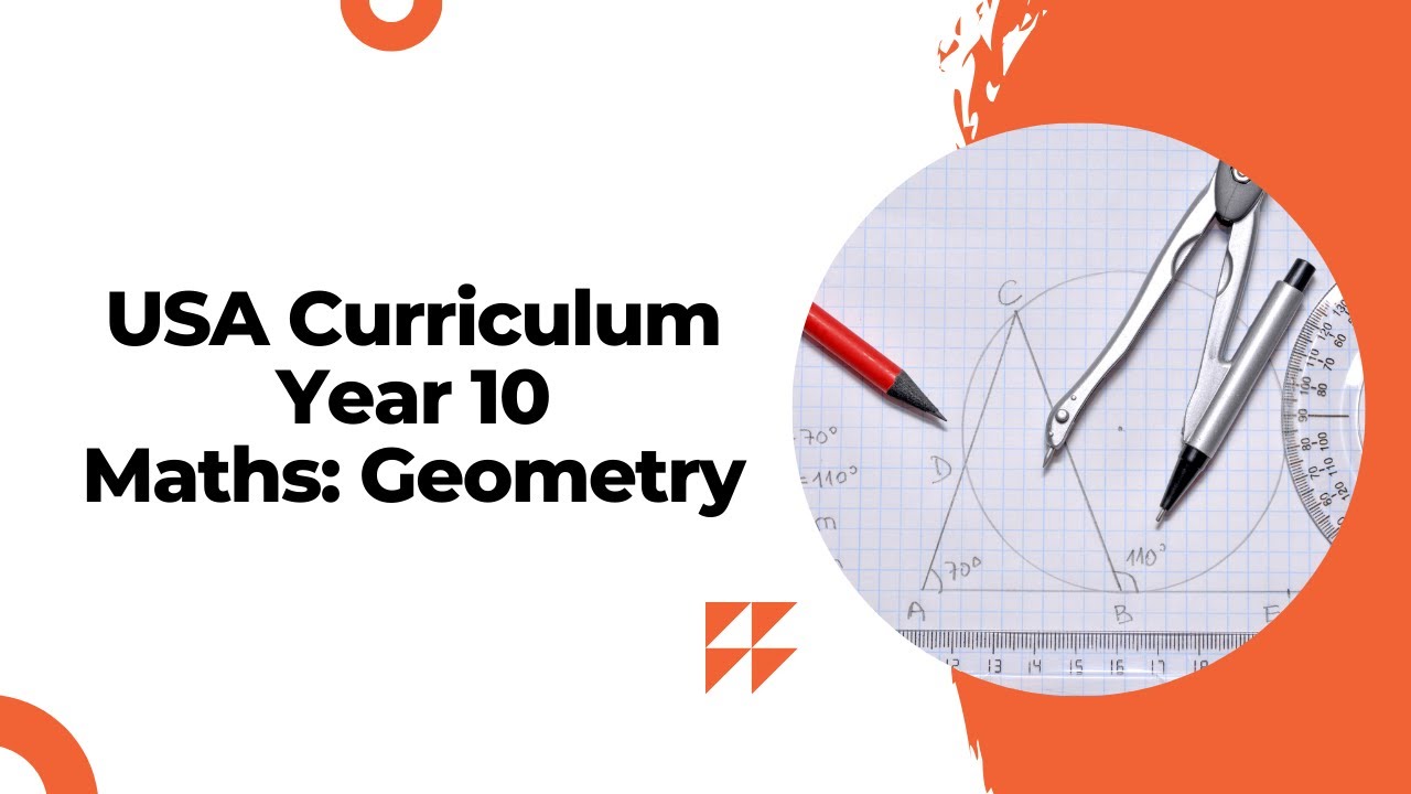 USA Curriculum || Year 10 || Maths: Geometry - YouTube