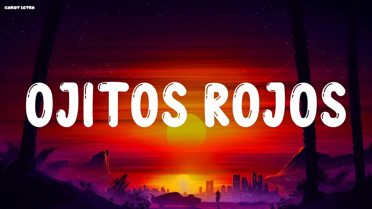 Grupo Frontera x Ke Personajes - Ojitos Rojos (Letra/Lyrics) - YouTube