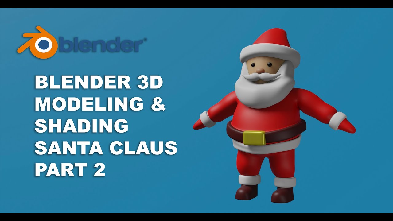 Blender 3D Santa Claus Character Modeling Part 2 with Free Blender ...