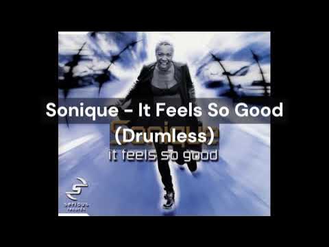 Sonique - It Feels So Good (Drumless) - YouTube