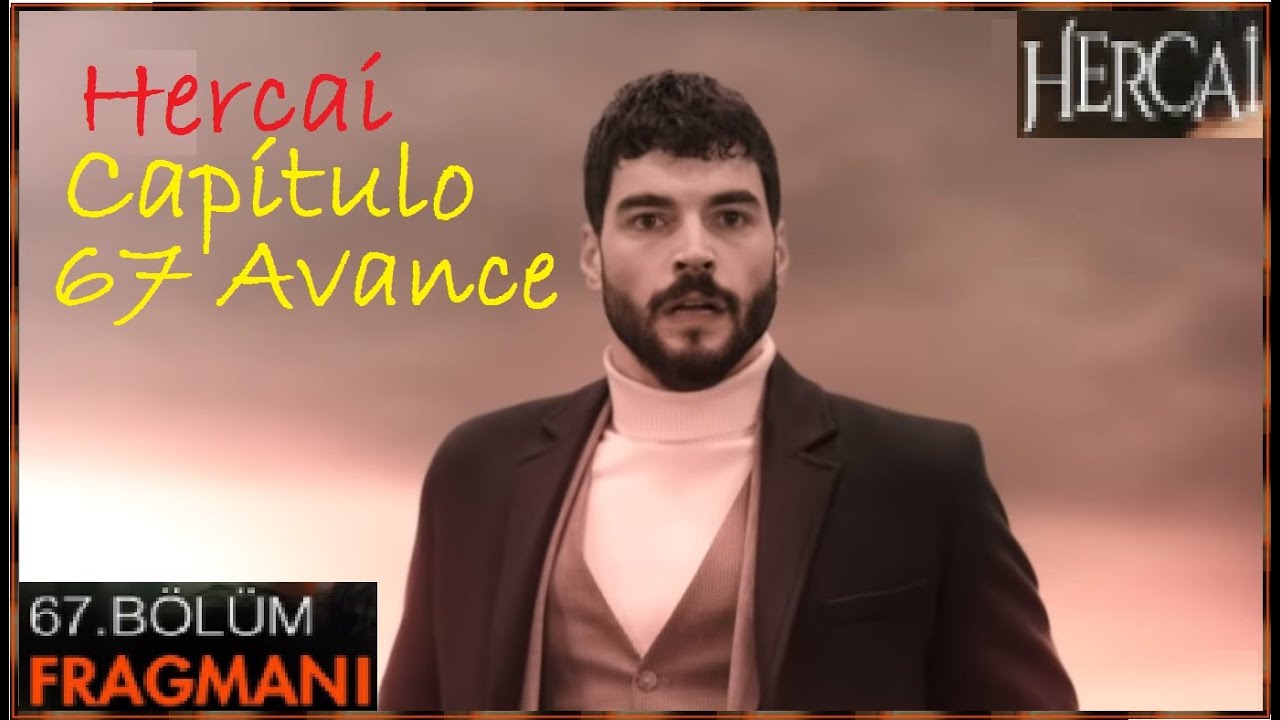 Hercai Capítulo 67 Avance - YouTube