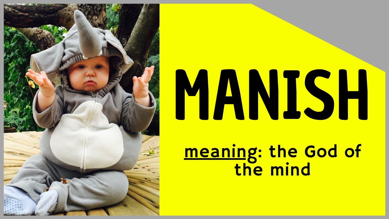 Manish - Manish Name Meaning – Manish Name Status - Indian baby boy ...