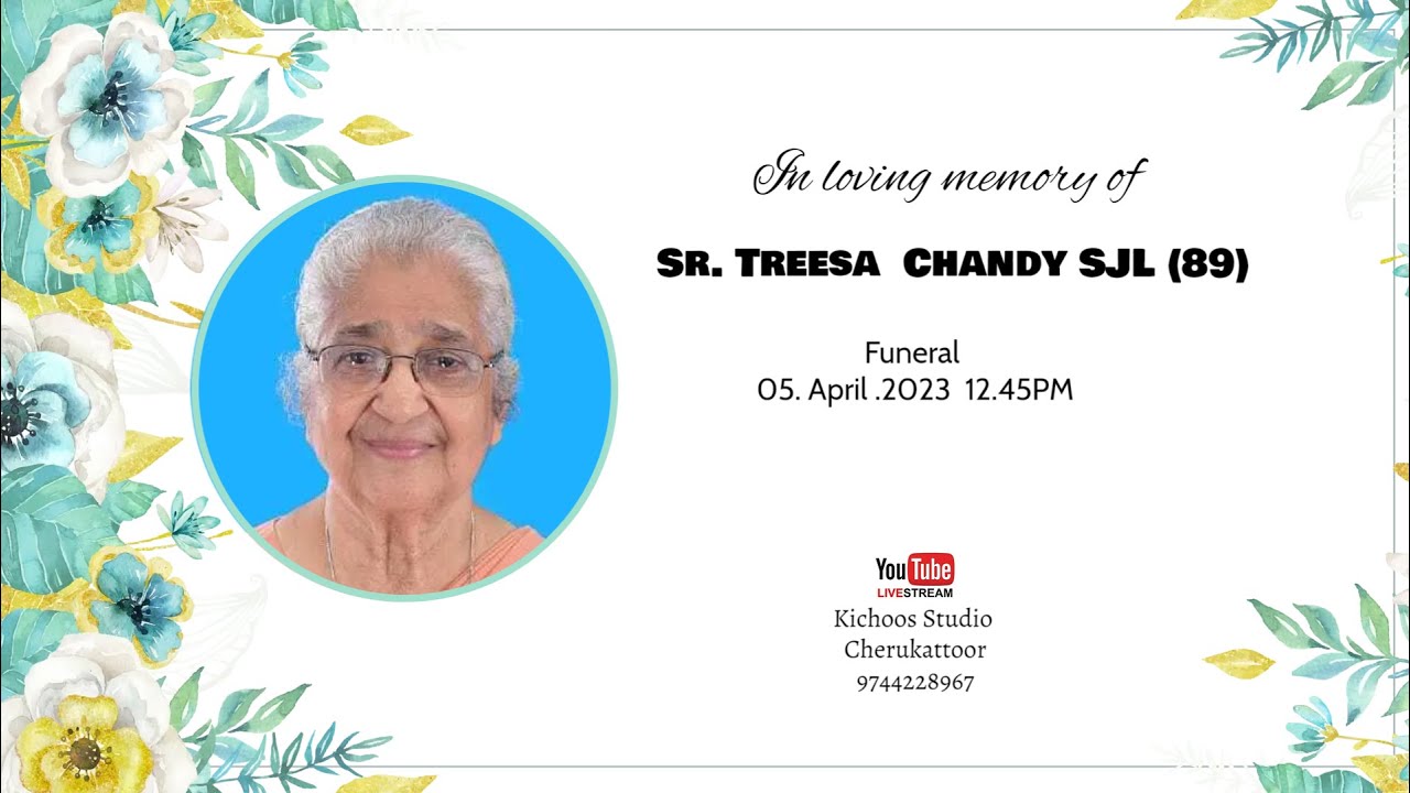 Sr. Treesa Chandy SJL (89) Funeral Live / 05.04.2023 - YouTube