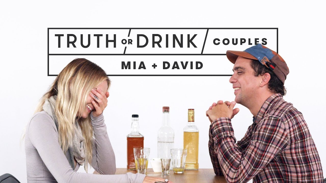 Couples Play Truth Or Drink Mia And David Truth Or Drink Cut Youtube