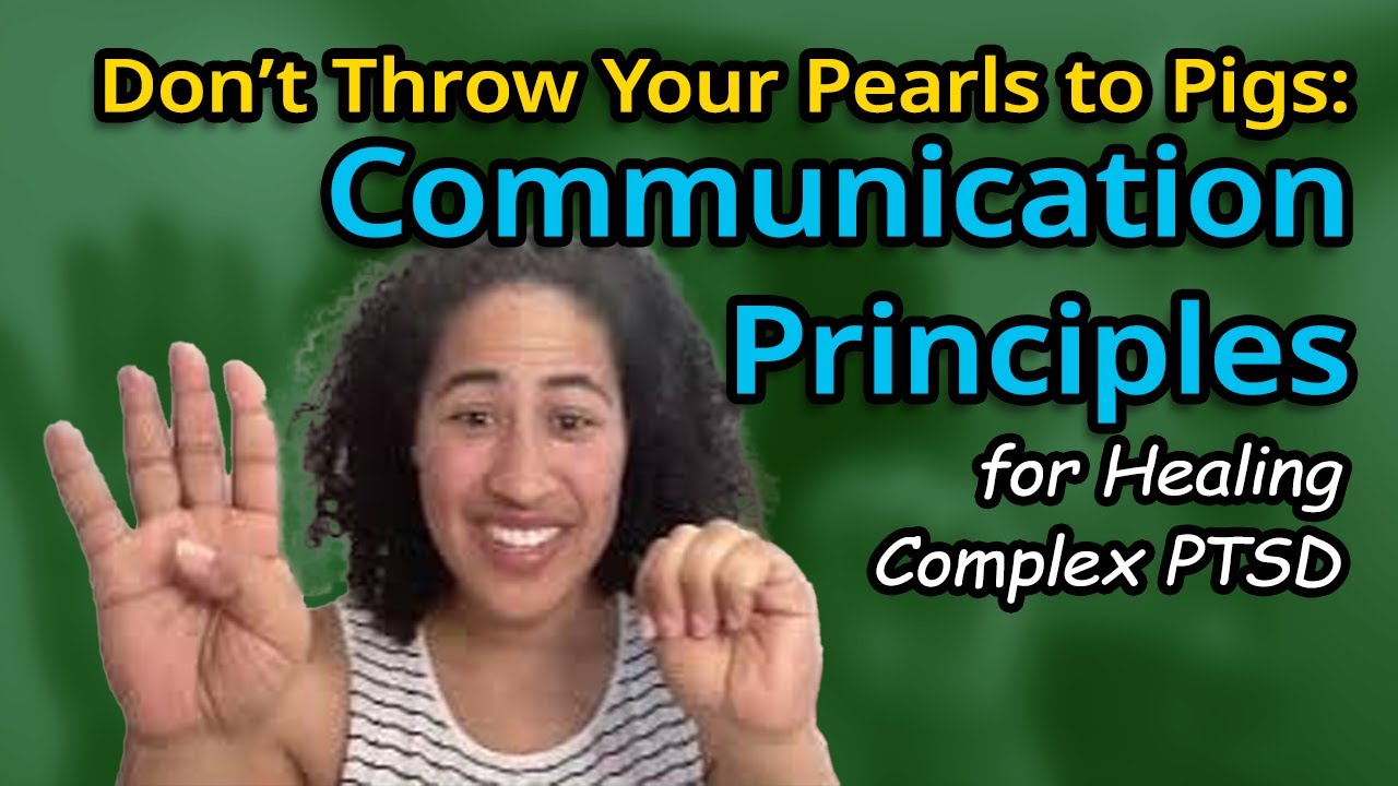 Don’t Throw Your Pearls to Pigs: Communication Principles for Healing ...