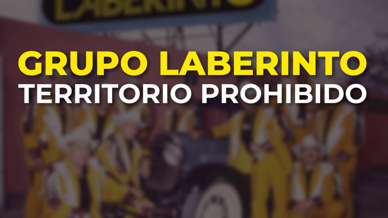 Grupo Laberinto - Territorio Prohibido Chords - Chordify
