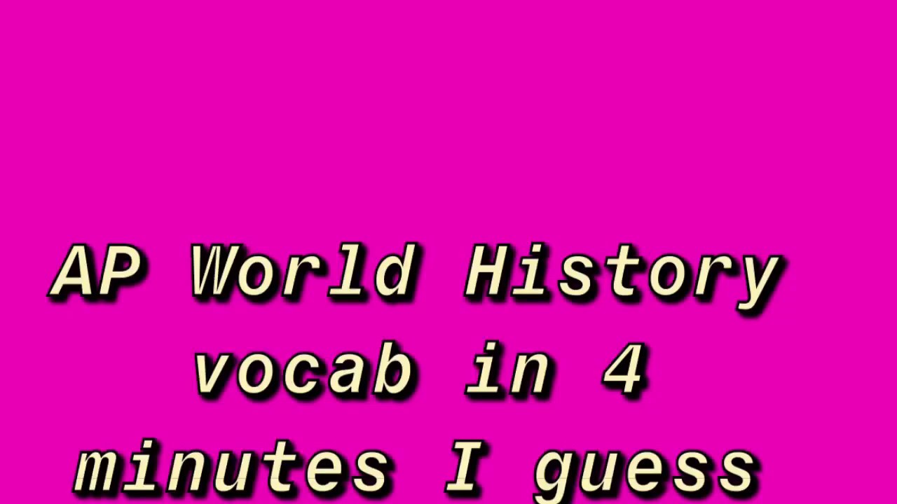 AP World History vocab in 4 minutes (We didn’t start the fire parody ...