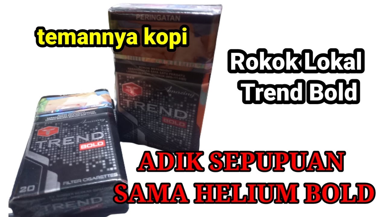 Rokok Lokal Trend Bold-Sangat Ramah dikantong Pecinta Rokok Murah - YouTube