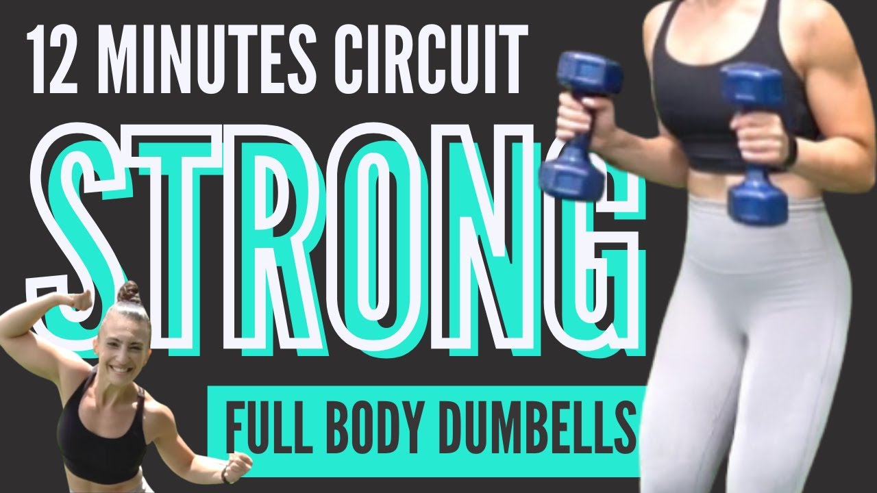 Dumbbell Circuit Workout // TOTAL BODY STRENGTH in 12 Minutes! - YouTube