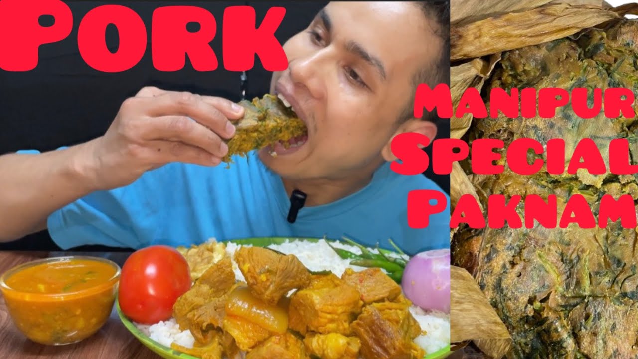 MANIPUR SPECIAL CURRY PAKNAM// PORK 🐖 THONGBA 😋😋 - YouTube