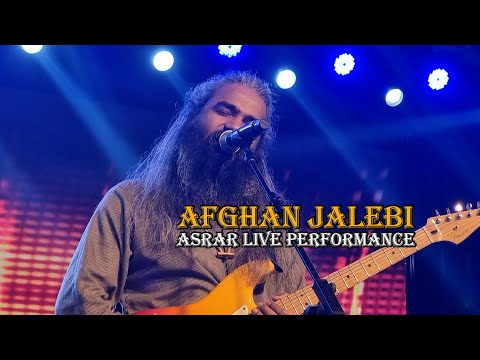 Afghan Jalebi | Ya Raba | Asrar Live performance 2025