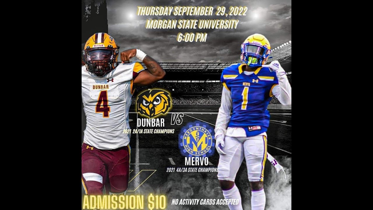 Mervo vs Dunbar @ Morgan State Game- 2022 DSN DMV HS Football Game Of ...