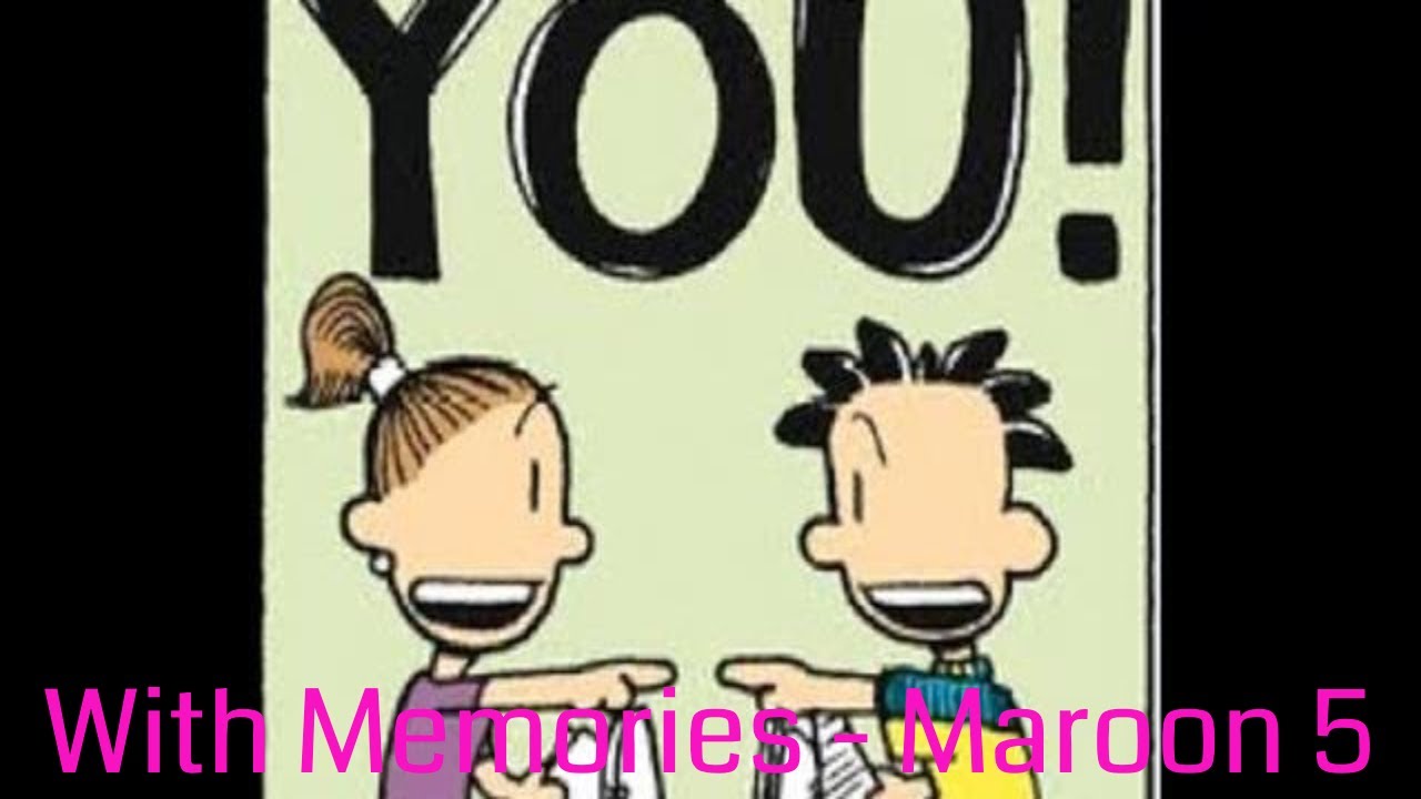 Big Nate Meets Trudy | Part 1 | With Memories - Maroon 5 - YouTube