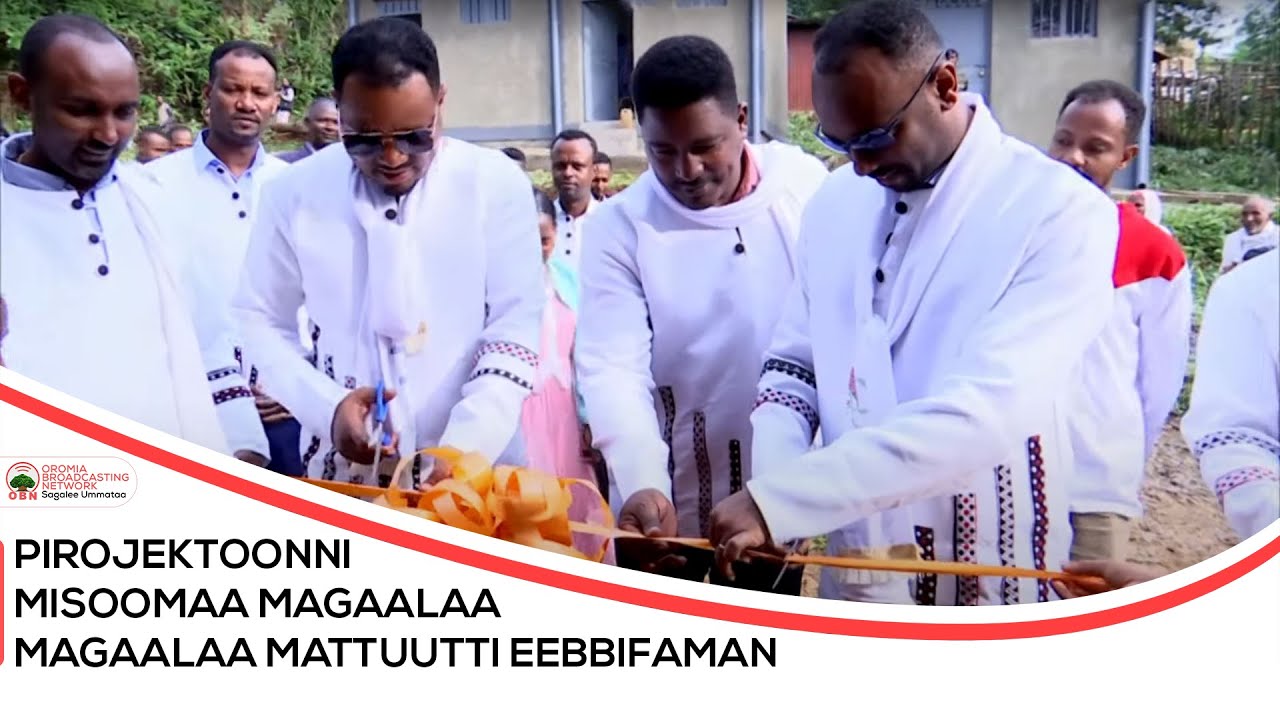 Pirojektoonni Misoomaa Magaalaa keenyatti hojjetaman rakkoo hawaas ...