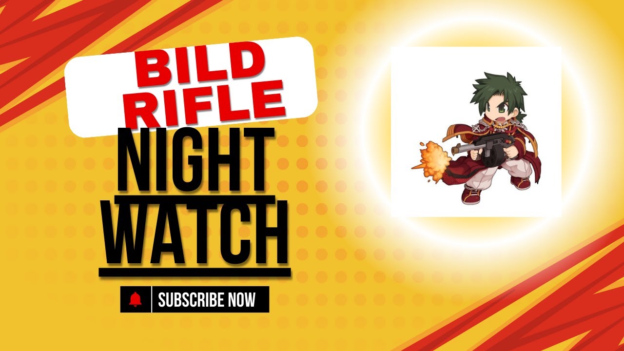 Night Watch - Bild Rifle - Ragnarok History Reborn - YouTube
