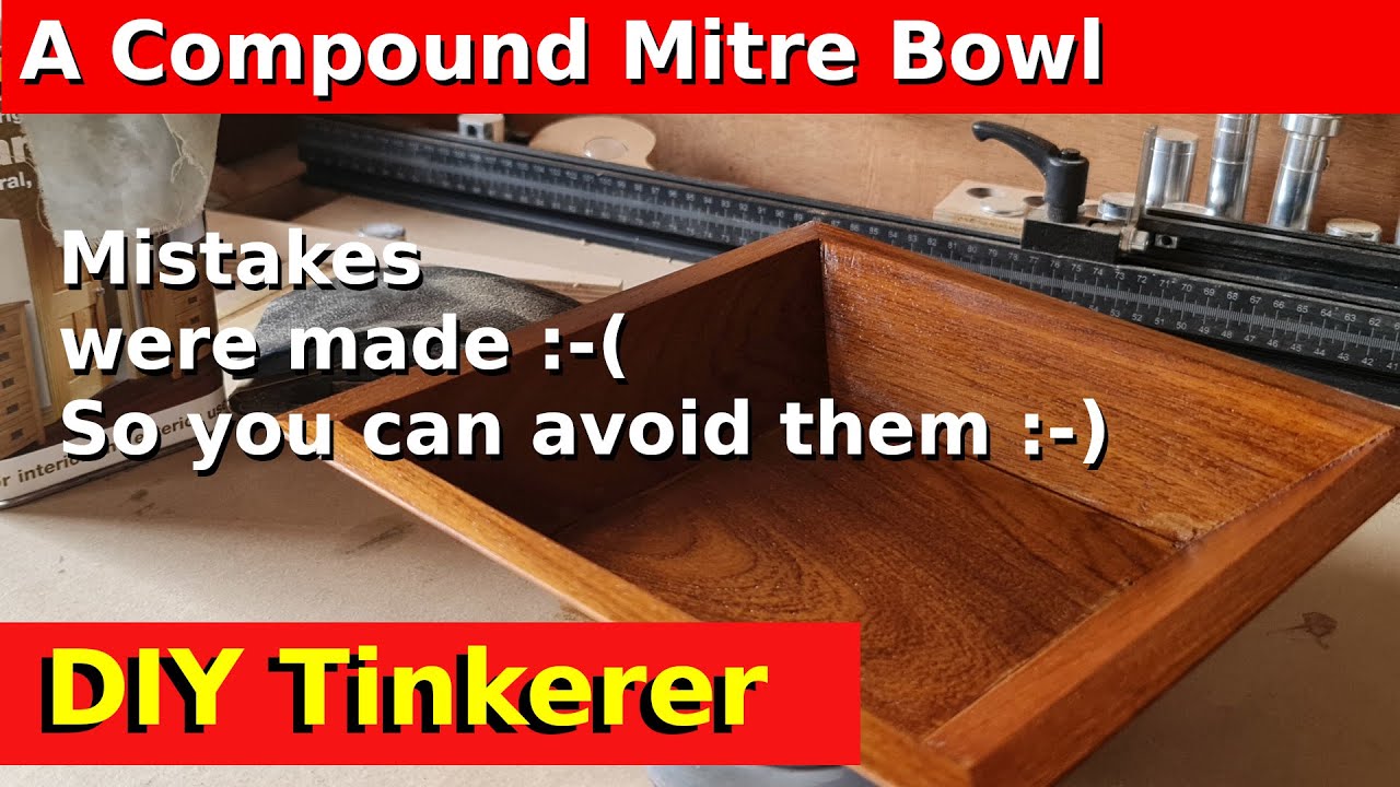 A compound Mitre Bowl - Avoid these mistakes! - YouTube