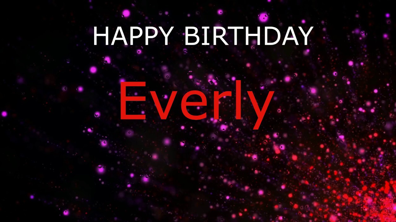 It's Everly's Birthday HOORAY! A Better Birthday Song. - YouTube
