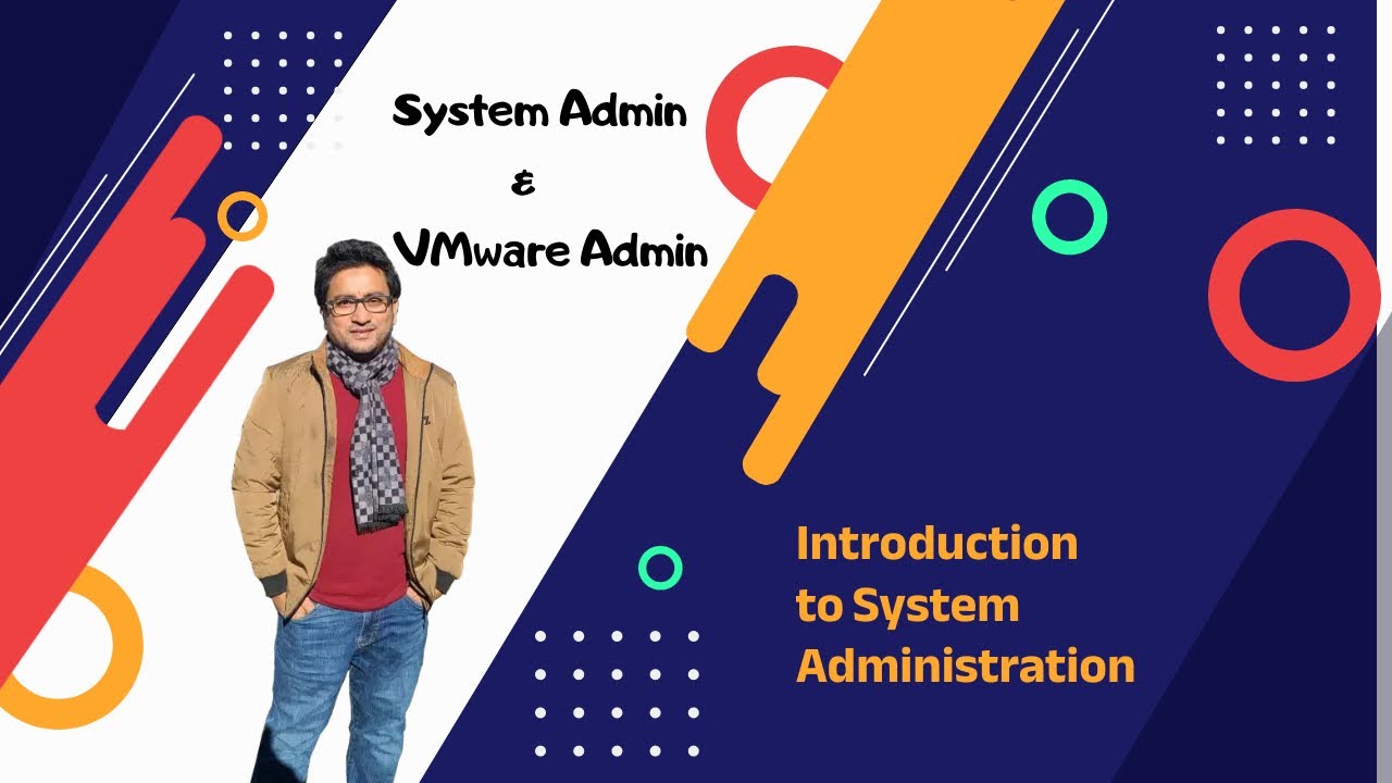 Introduction to System Administration | Complete Overview of IT ...